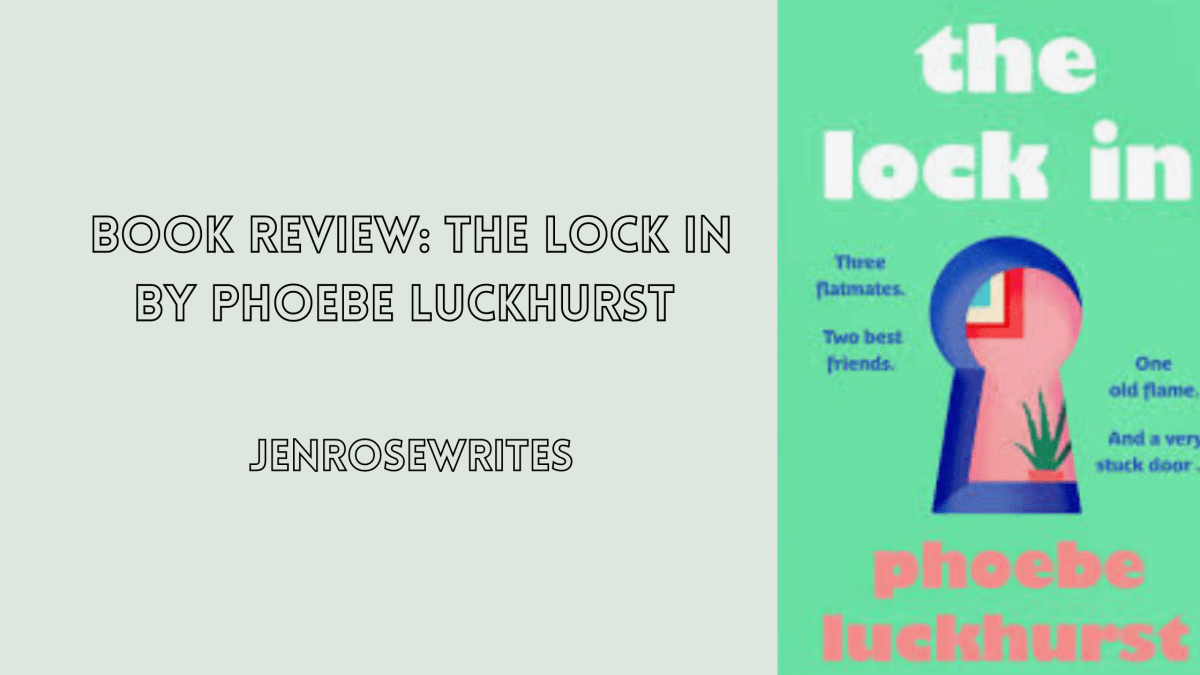 Book Review: The Lock in by Phoebe Luckhurst – Jen Rose Writes🌹